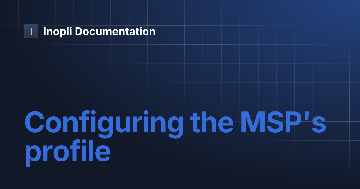 Configuring the MSP's profile | Inopli Documentation